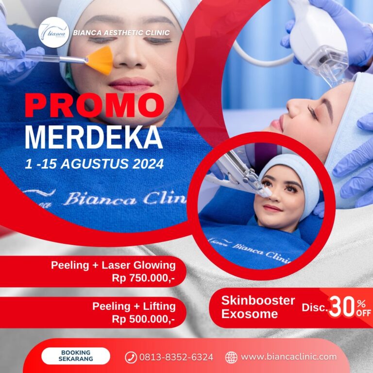 #PROMO MERDEKA - All Treatment dari tanggal 1-15 Agustus 2024 - Klinik ...